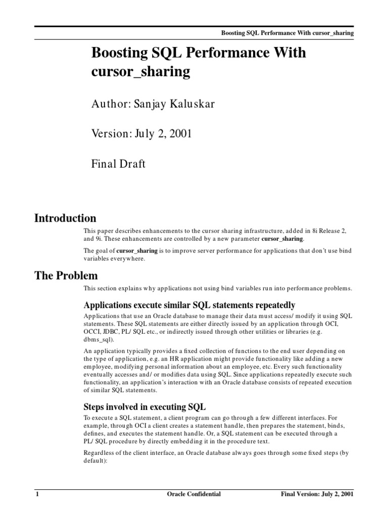 Boosting SQL Performance With Cursor - Sharing: Author: Sanjay Kaluskar Version: July 2, 2001 ...