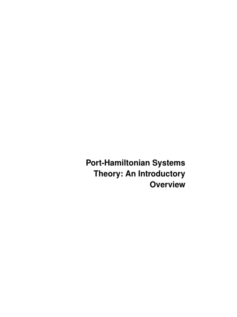 Port Hamiltonian Systems Theory An Introductory Overview Van Der Schaft A Jeltsema D Pdf