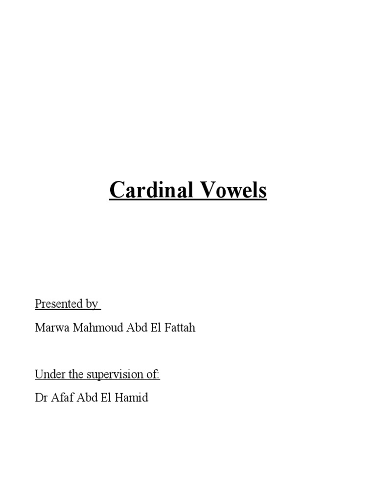 Cardinal Vowels: Presented by Marwa Mahmoud Abd El Fattah | Download ...