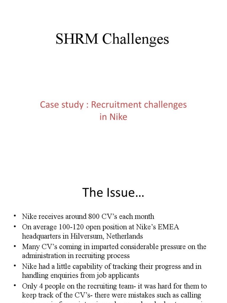 SHRM Challenges: Case Study: Recruitment Challenges in Nike | PDF | Recruitment | Business