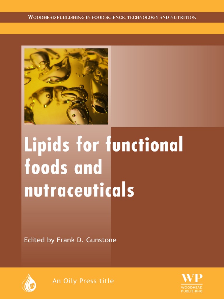 (The Oily Press Lipid Library) Frank Gunstone - Lipids For Functional ...
