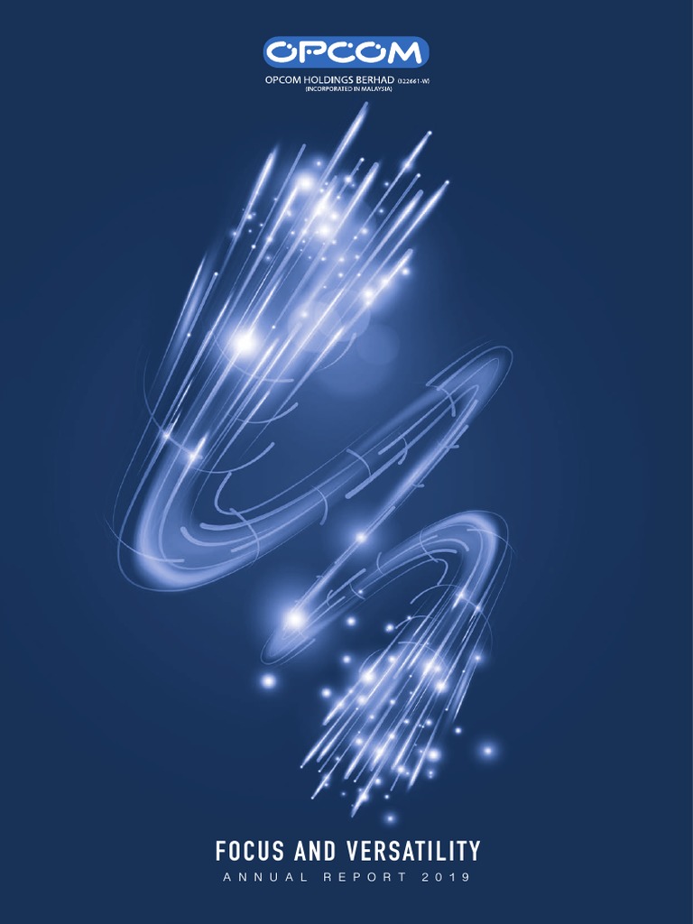 Opcom Holdings Berhad 2019 Annual Report: Focus and Versatility | PDF ...