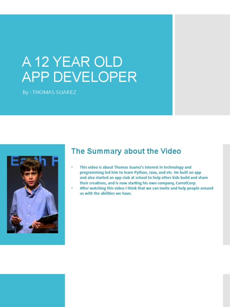 A 12 Year Old App Developer: By: Thomas Suarez | PDF | Career & Growth