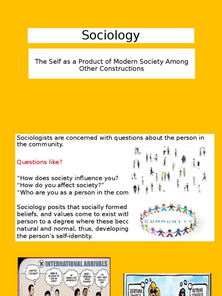 Sociology: The Self As A Product of Modern Society Among Other ...