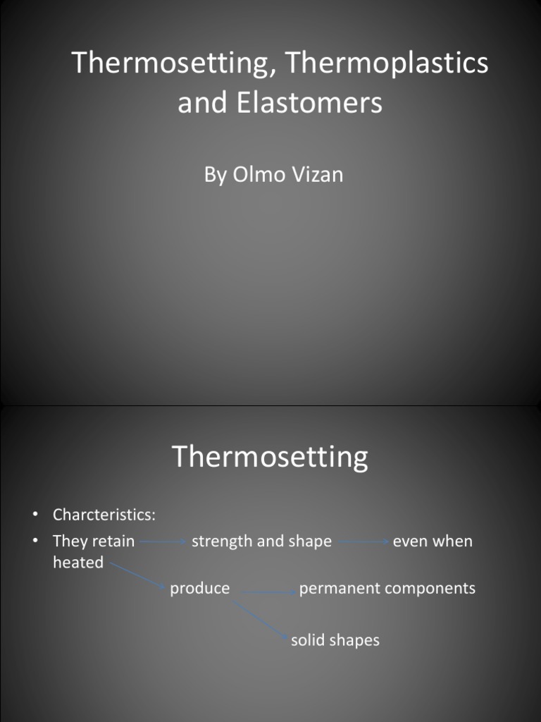 Thermosetting, Thermoplastics and Elastomers: by Olmo Vizan | PDF ...