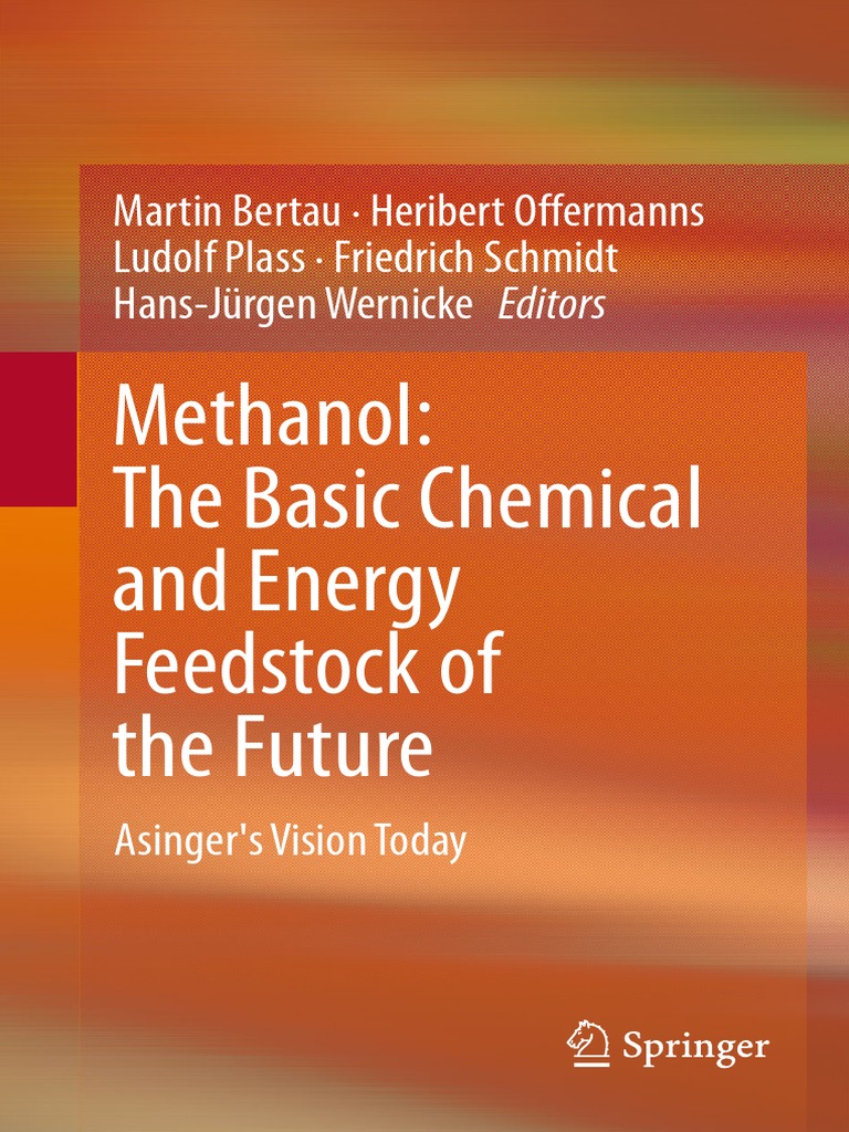 Methanol: The Basic Chemical and Energy Feedstock of The Future | PDF ...
