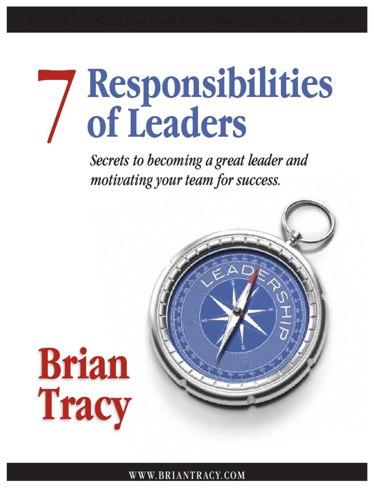 7 Responsibilities of Leaders - B Tracy PDF | PDF | Goal | Business