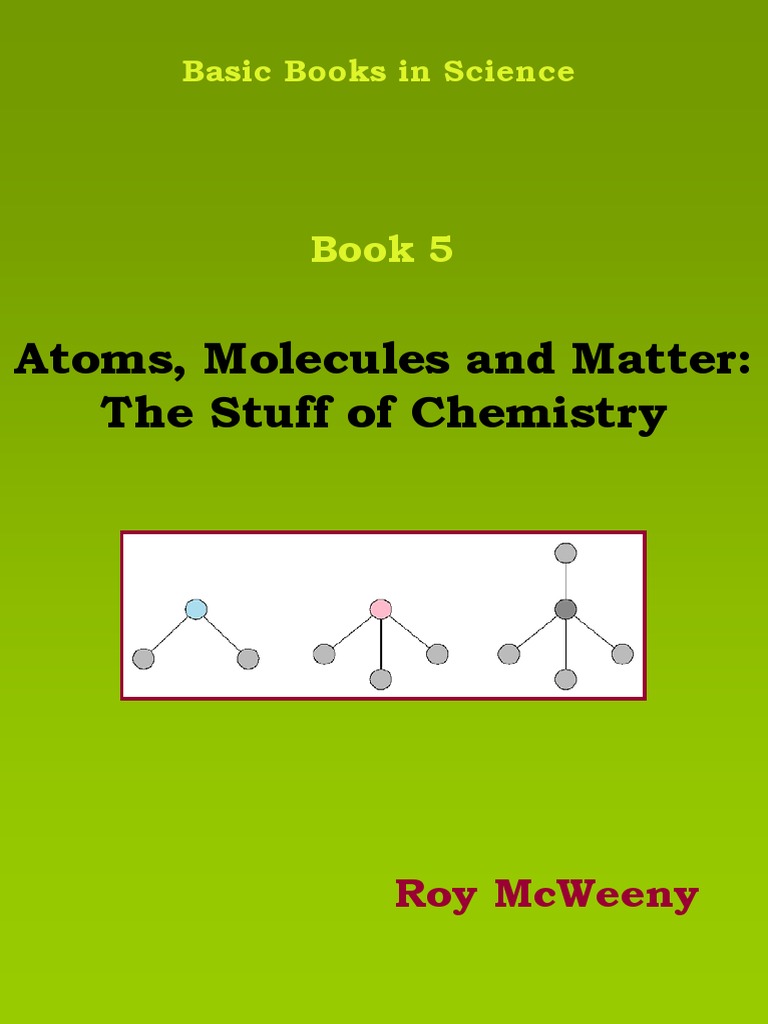 Atoms, Molecules and Matter: The Stuff of Chemistry: Book 5 | Download ...