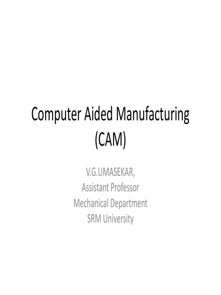 0 Computer Aided Manufacturing CAM | PDF | Automation | Numerical Control