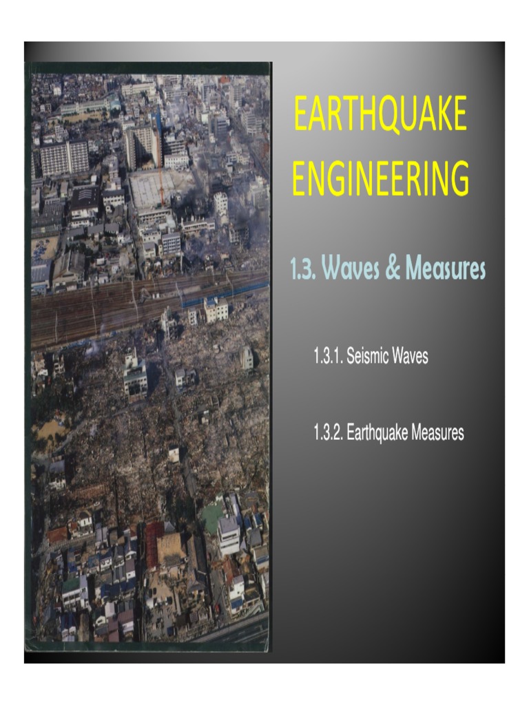 Earthquake Eng - G. - Waves & Measures | PDF | Earthquakes | Waves
