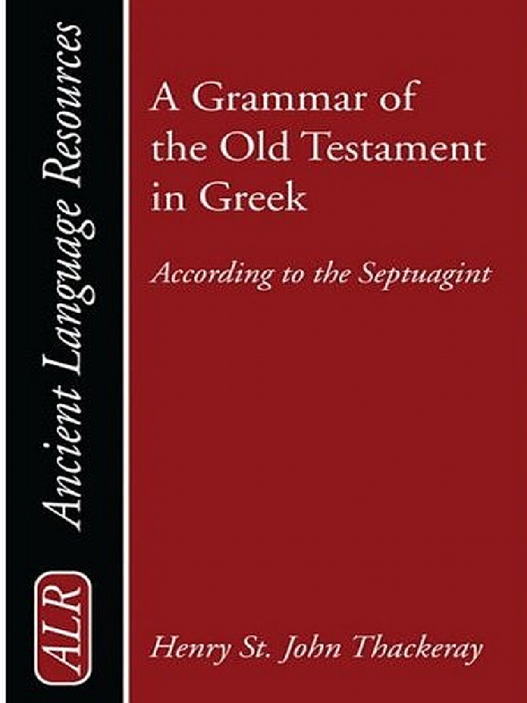 A Grammar of The Old Testament in Greek According To The Septuagint PDF ...
