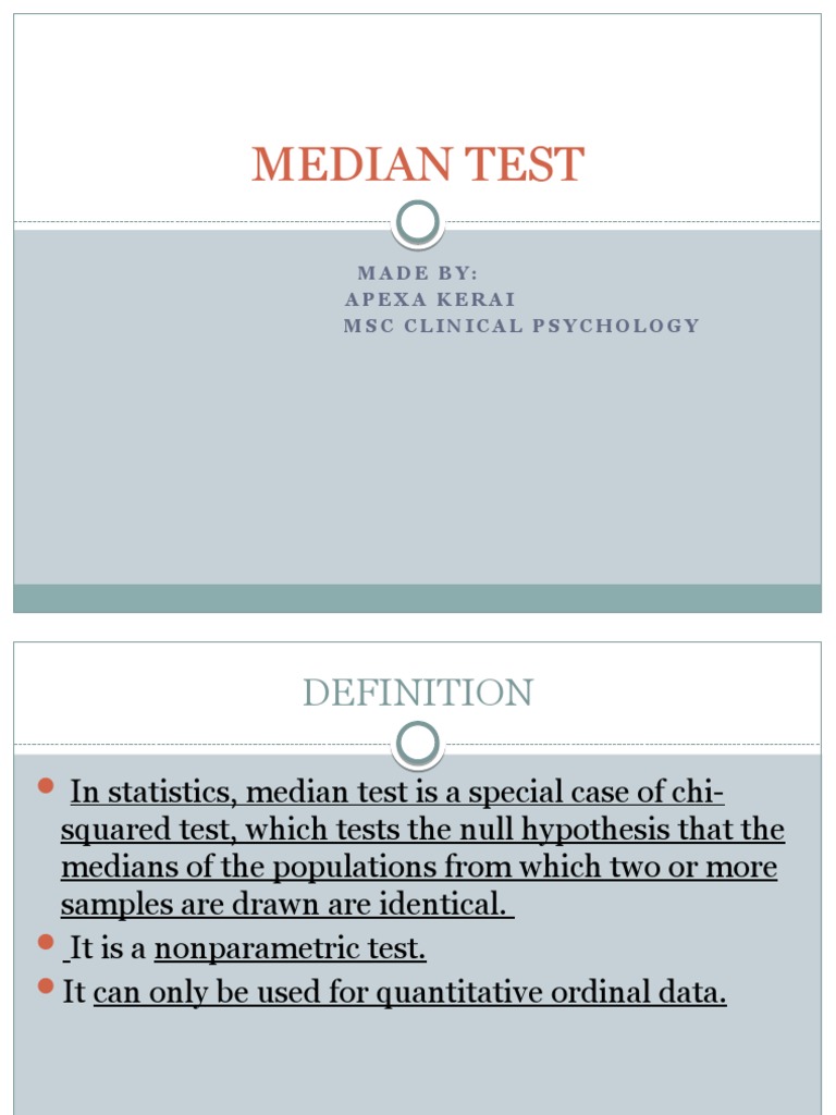 Median Test: Made By: Apexa Kerai MSC Clinical Psychology | PDF