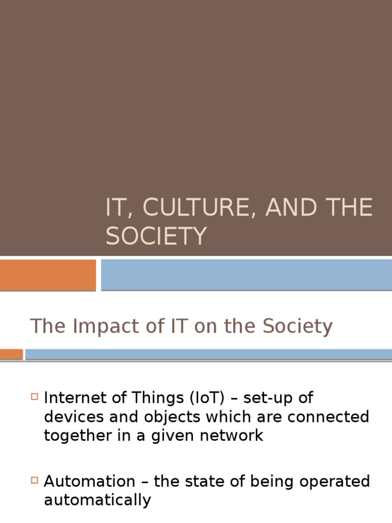 It, Culture, and The Society | PDF | Internet Of Things | Automation
