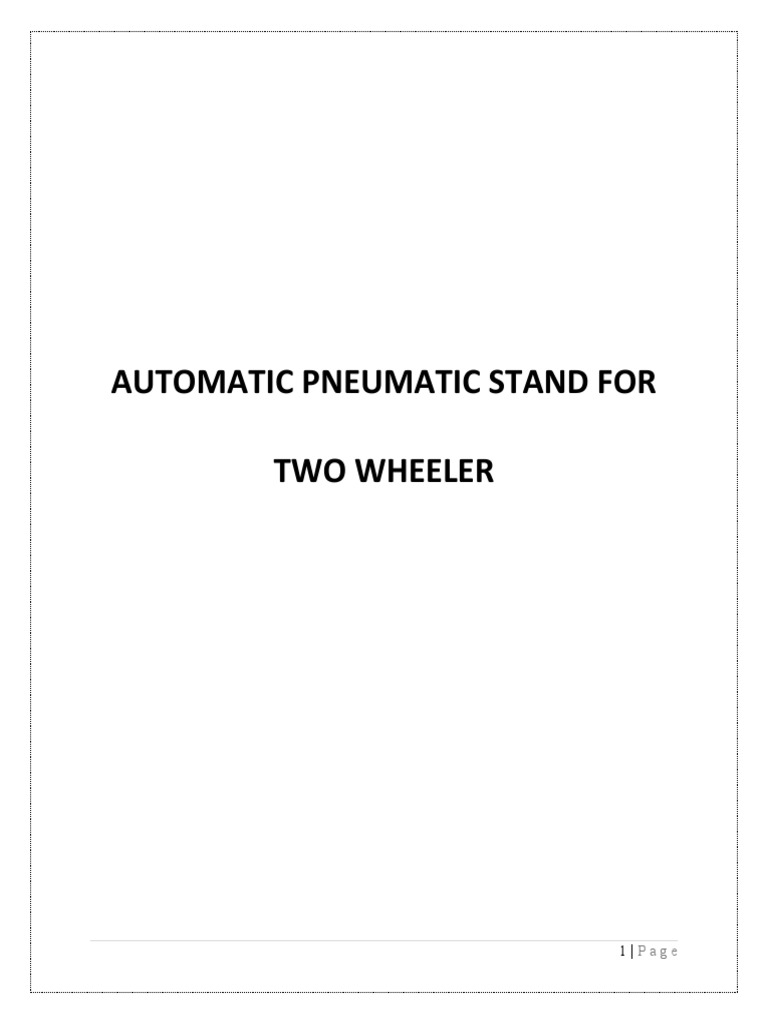 Automatic Pneumatic Stand For Two Wheeler | PDF | Valve | Piston
