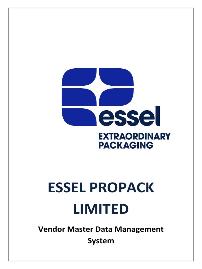 Essel Propack Limited: Vendor Master Data Management System | PDF ...