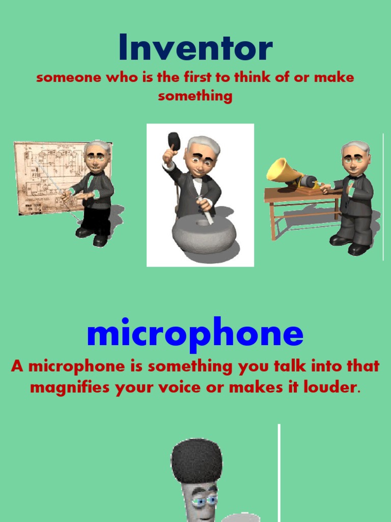 Inventor: Someone Who Is The First To Think of or Make Something | PDF ...