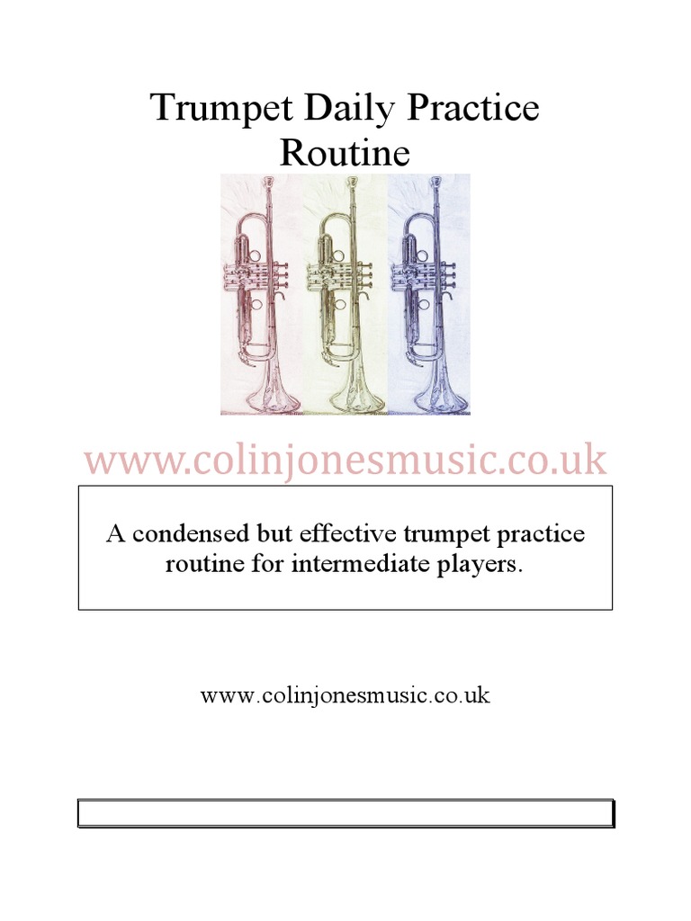 Trumpet Practice Routine - A flexible daily practice routine that doesn ...