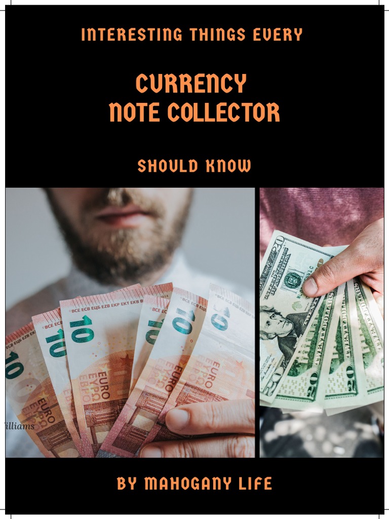 Currency Note Collector: Interesting Things Every | PDF