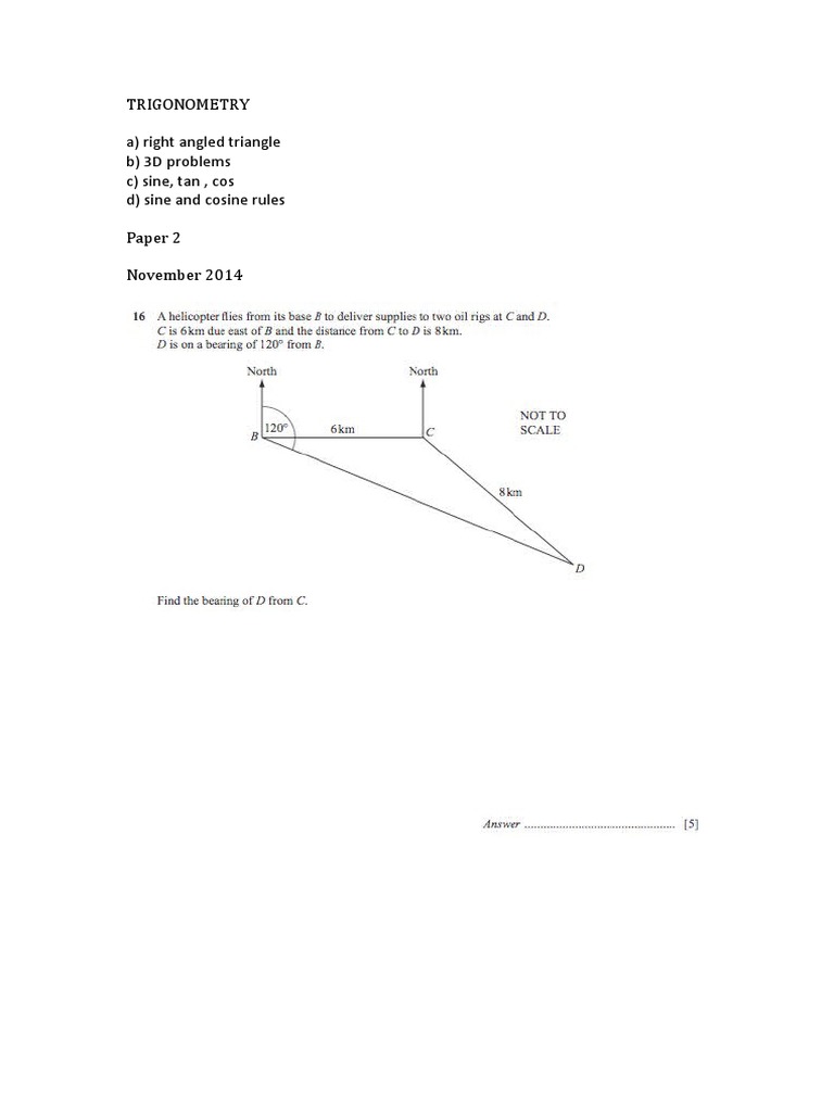 Trigonometry A) Right Angled Triangle B) 3D Problems C) Sine, Tan, Cos ...