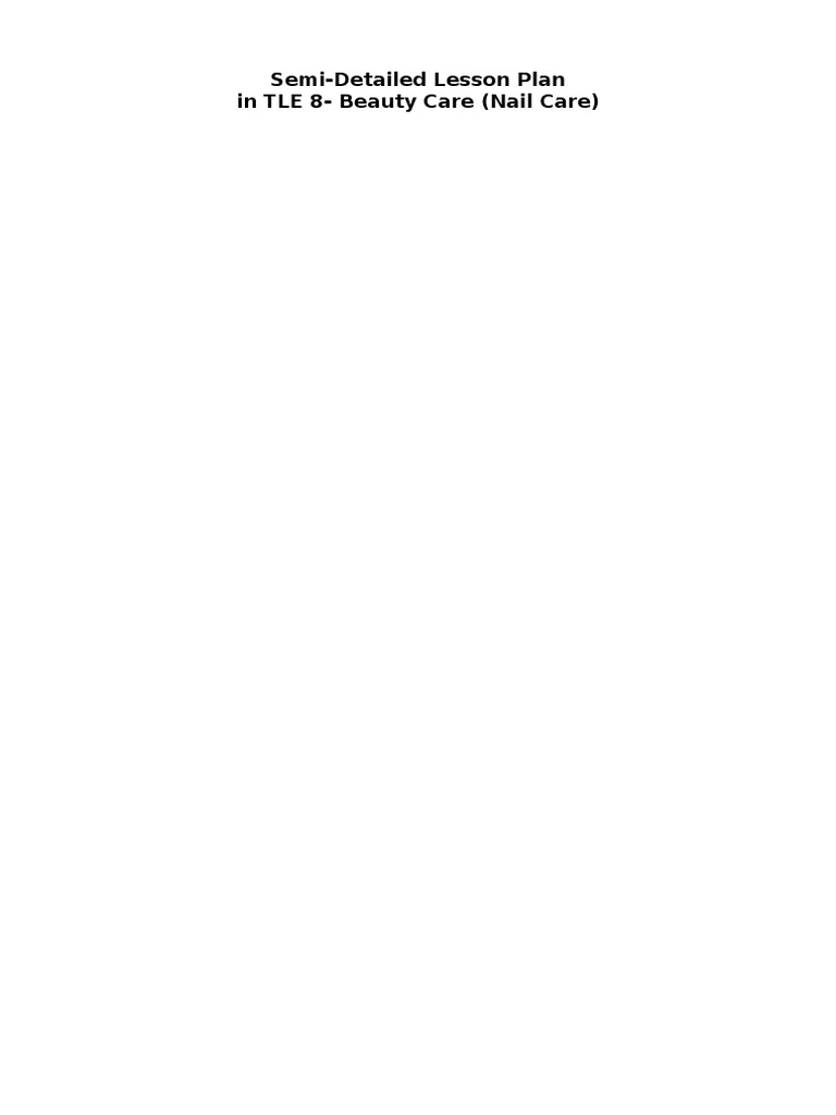 Semi-Detailed Lesson Plan in TLE 8-Beauty Care (Nail Care) | PDF ...