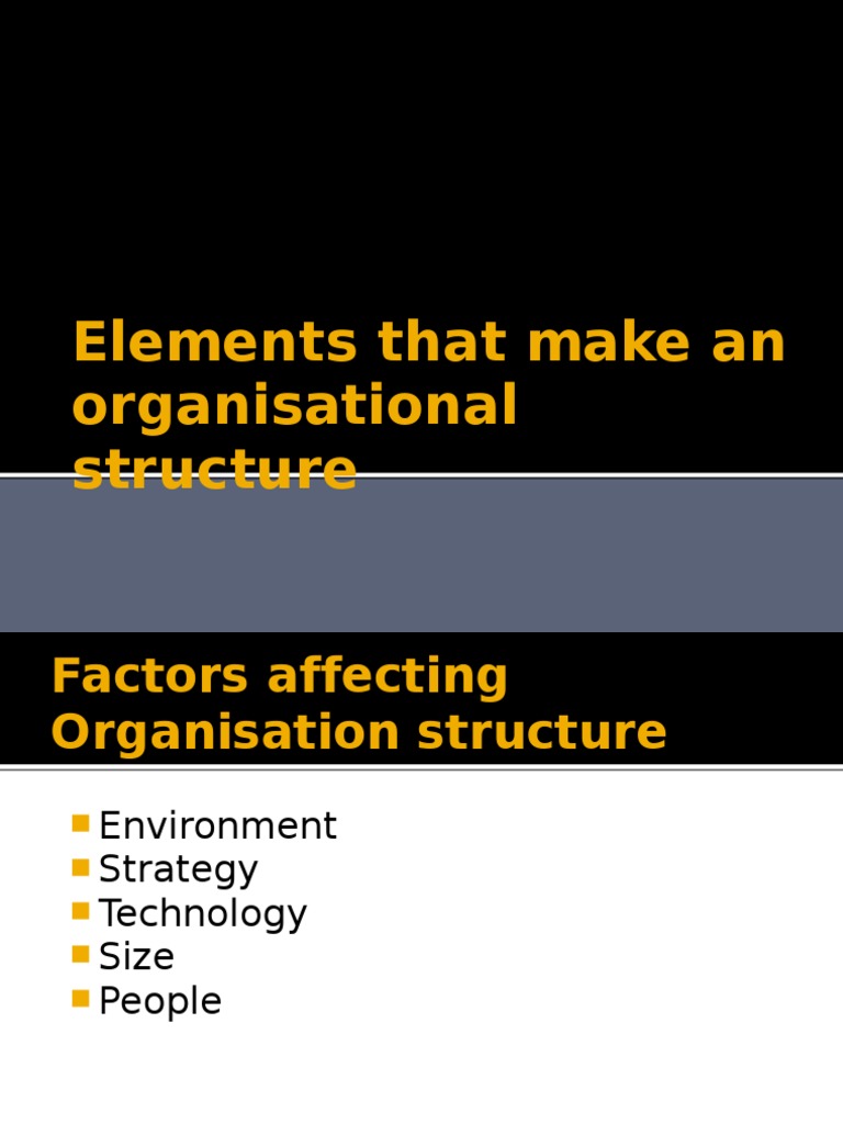 Foundation of Organisation Structure | PDF | Organizational Structure ...