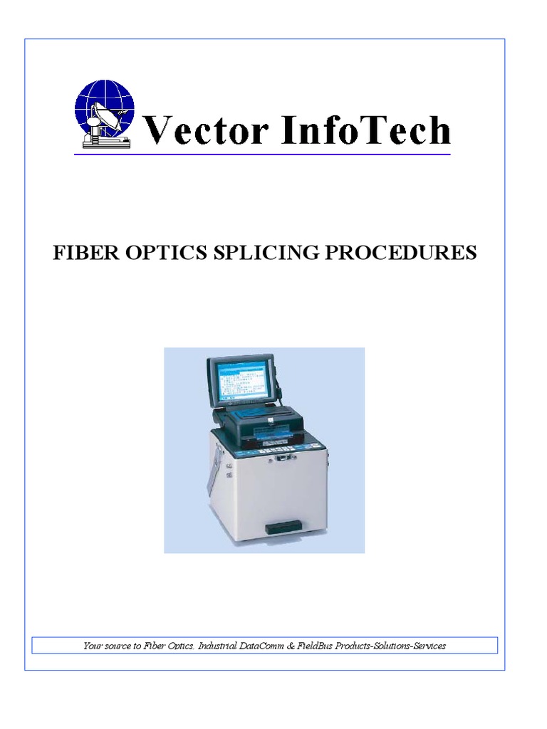 Fiber Optics Splicing Procedures: Your Source To Fiber Optics ...