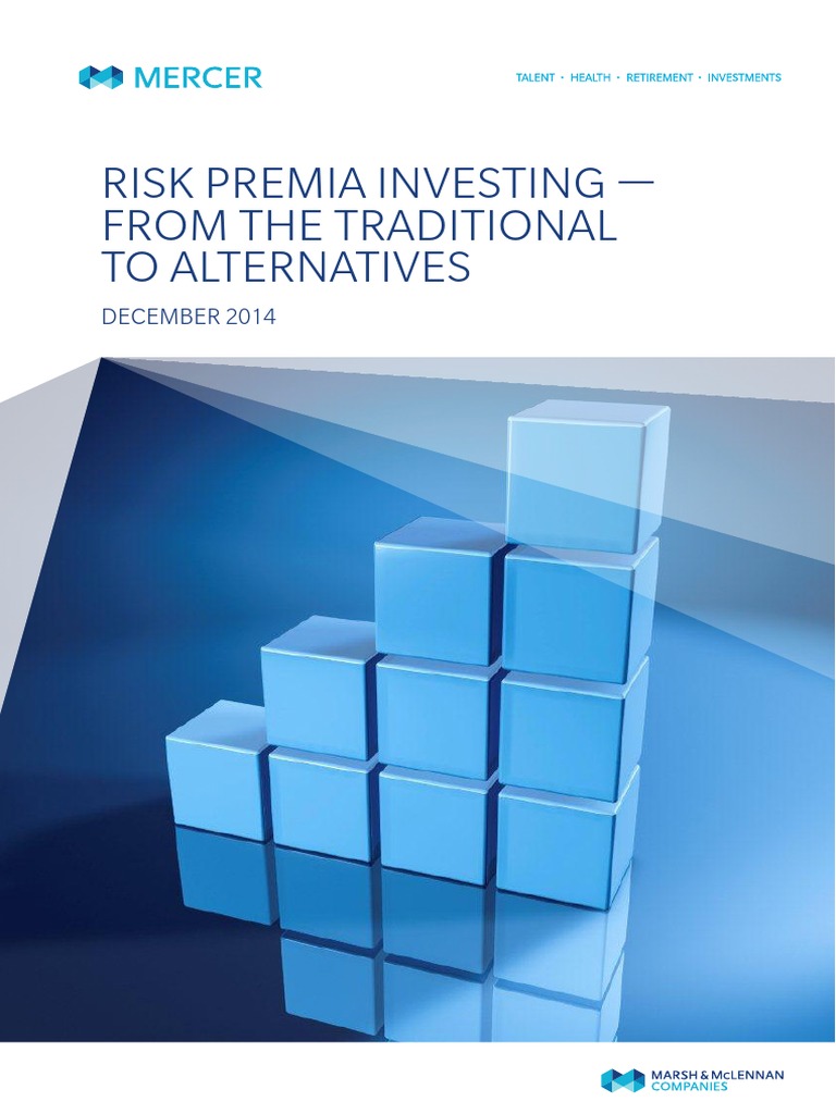 2014 12 Mercer Risk Premia Investing From The Traditional To ...