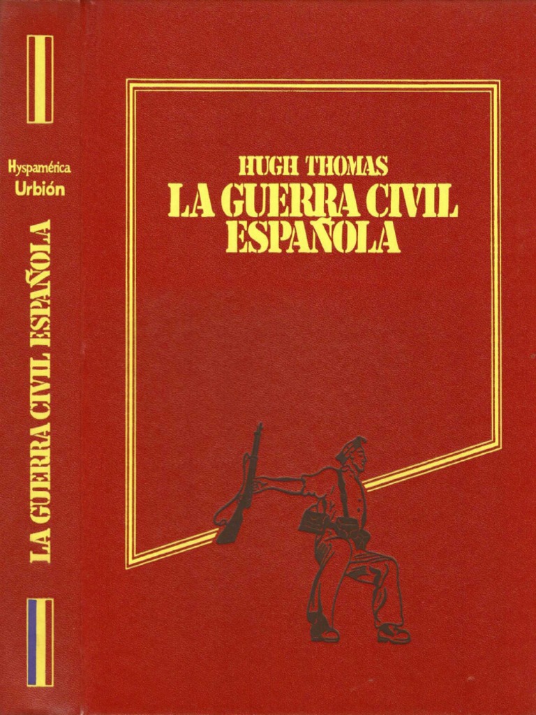 (La Guerra Civil Española Tomo 1) Hugh Thomas - La Guerra Civil Española Tomo 1 - Los Orígenes ...