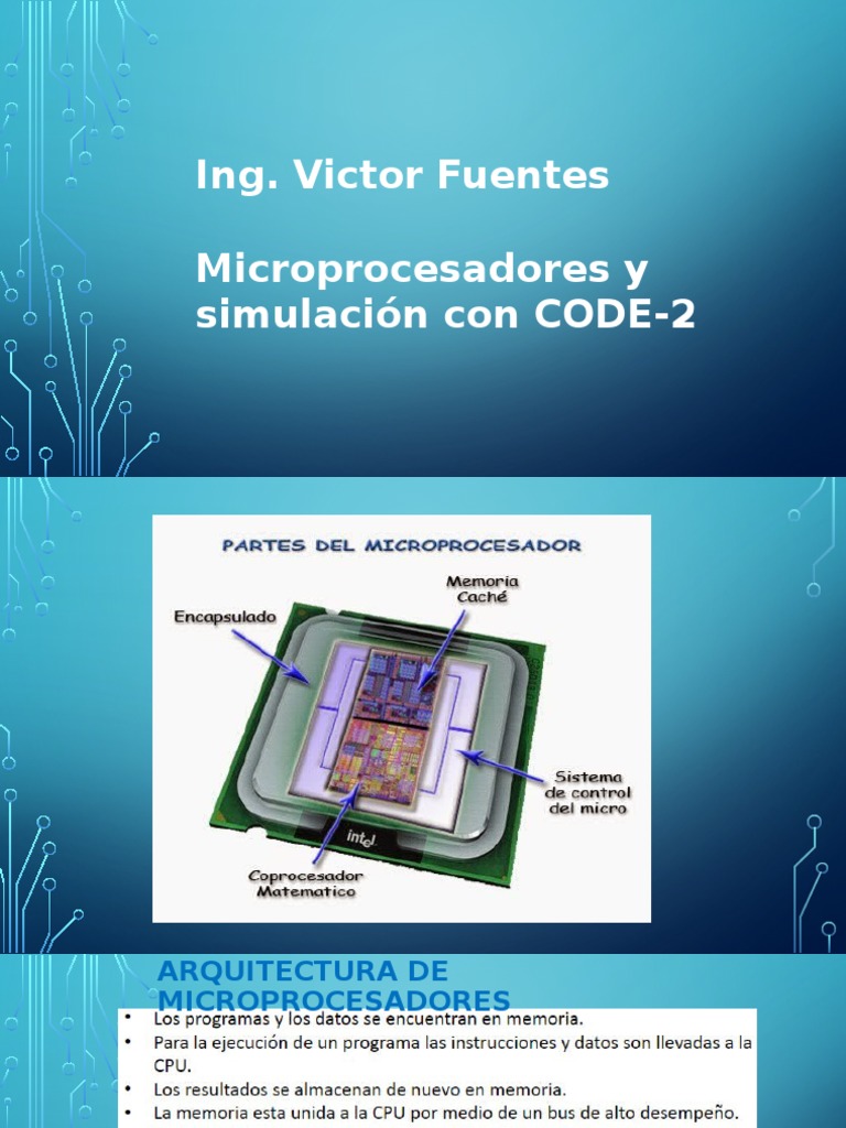 Microprocesadores y simulación con CODE-2.pptx | PDF | Microprocesador | Almacenamiento de datos ...