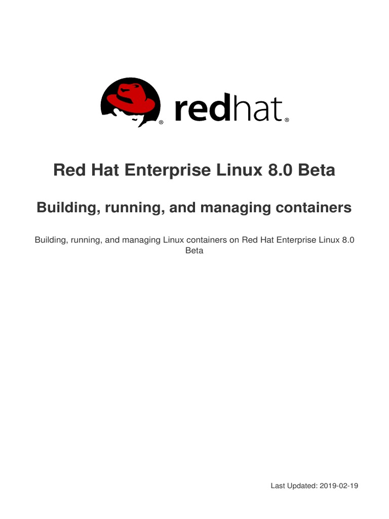 Red Hat Enterprise Linux 8.0 Beta: Building, Running, and Managing ...