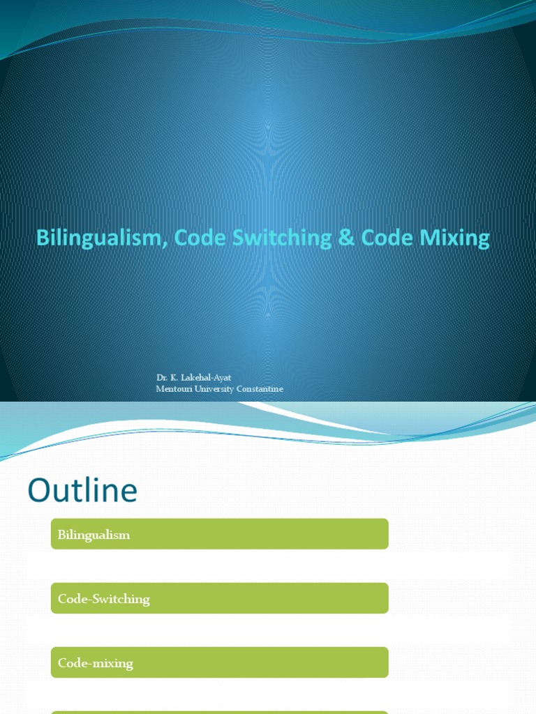 Bilingualism Codeswitching and Codemixing | PDF | Multilingualism | Linguistic Typology
