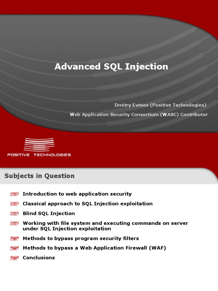 Advanced SQL Injection: Dmitry Evteev (Positive Technologies) Web Application Security ...