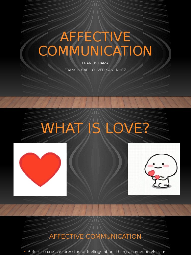 Affective Communication: Francis Rama Francis Carl Oliver Sancnhez | PDF