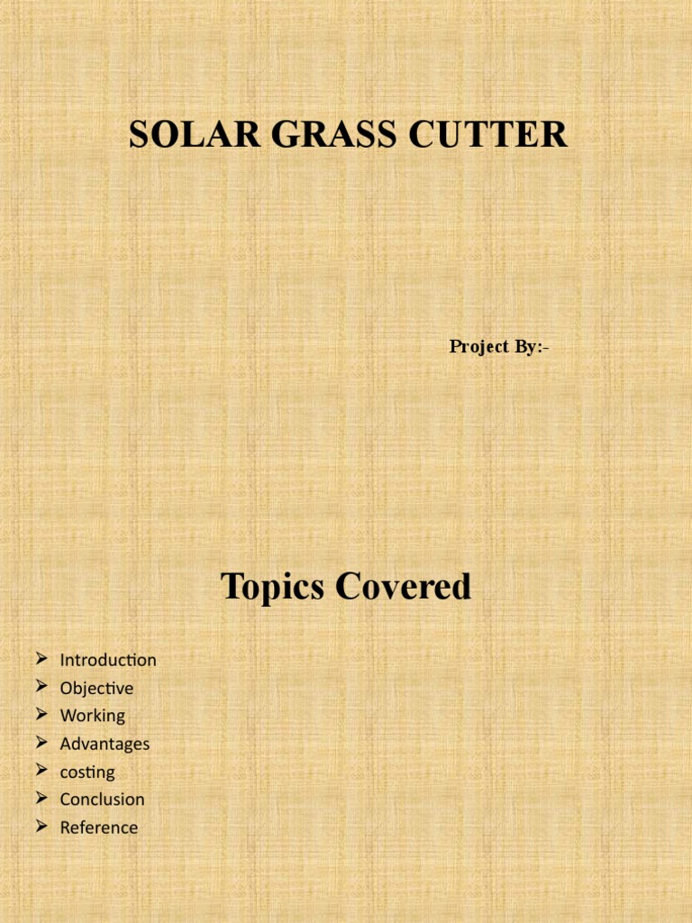 Solar Grass Cutter Project | PDF | Lawn | Mower