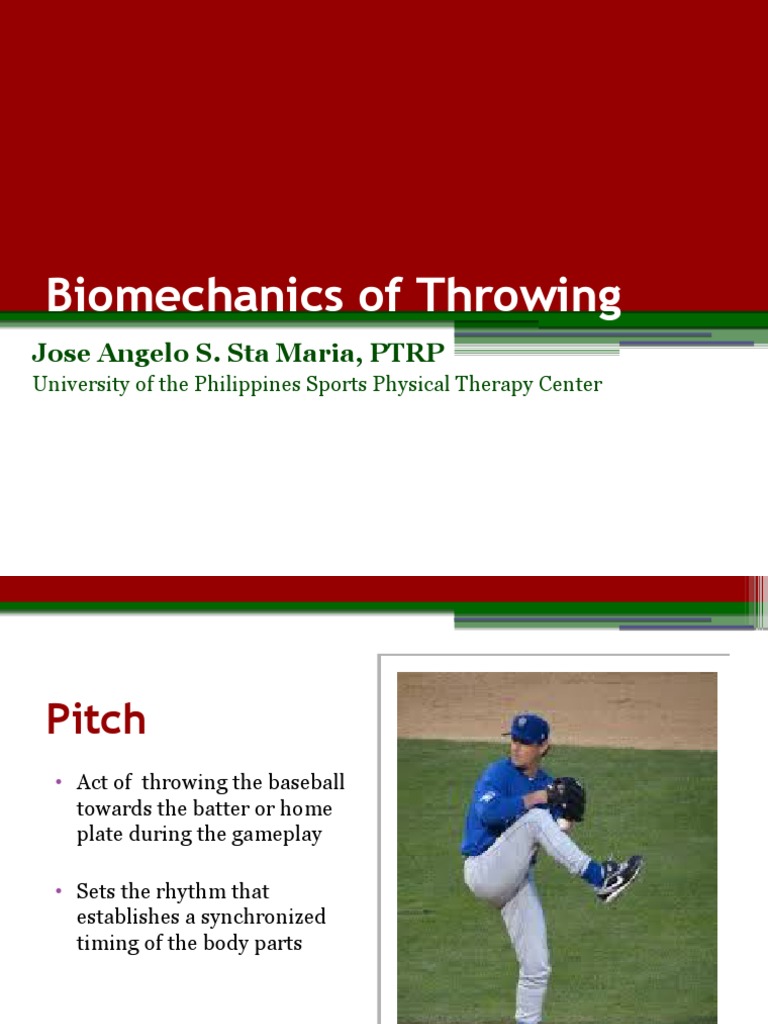 Biomechanics of Throwing: Jose Angelo S. Sta Maria, PTRP | PDF ...