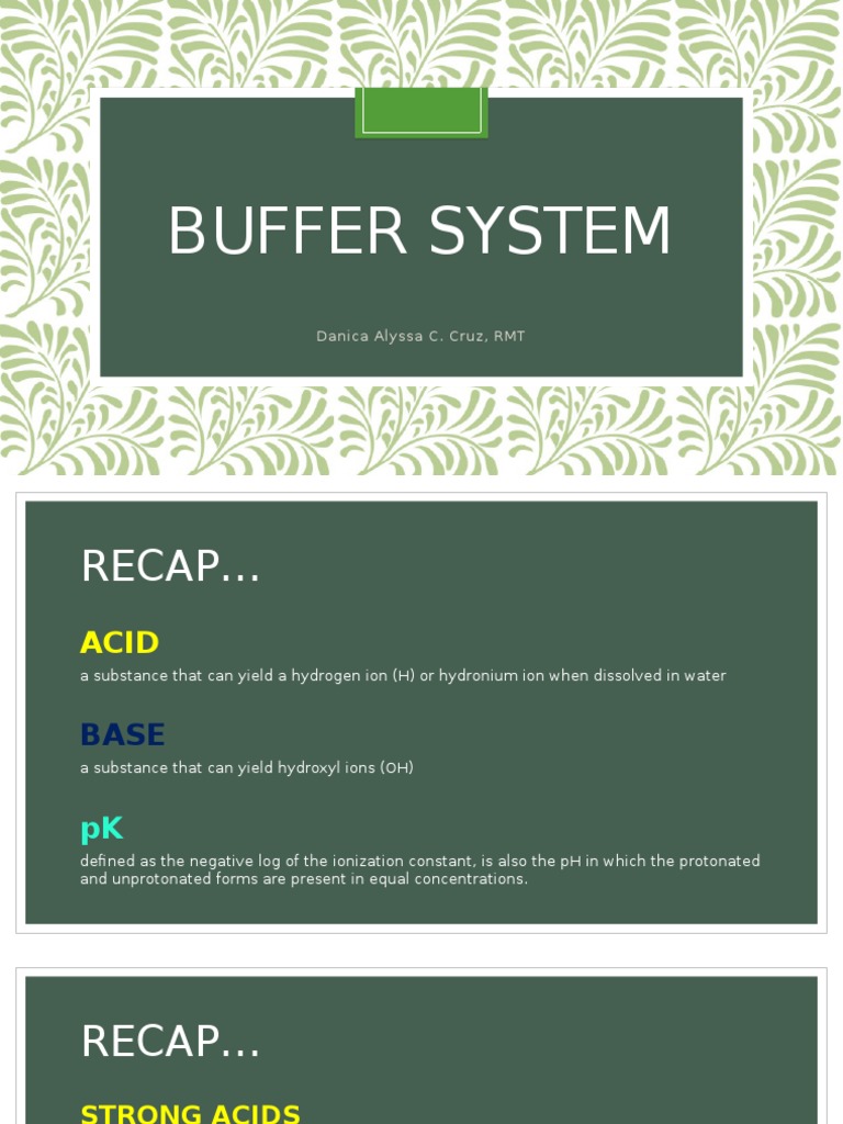 Buffer System: Danica Alyssa C. Cruz, RMT | PDF | Acid Dissociation ...