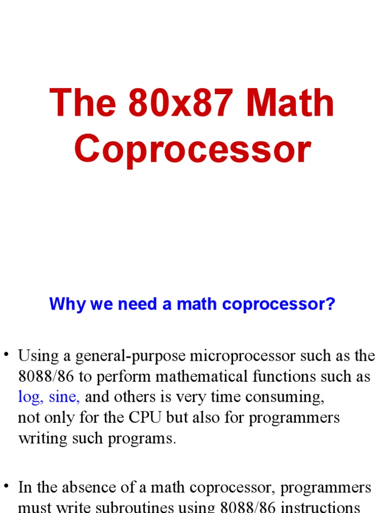 Lec 04 8087 Math CoProcessor CH 20 W03 Old | PDF | Arithmetic | Computer Science