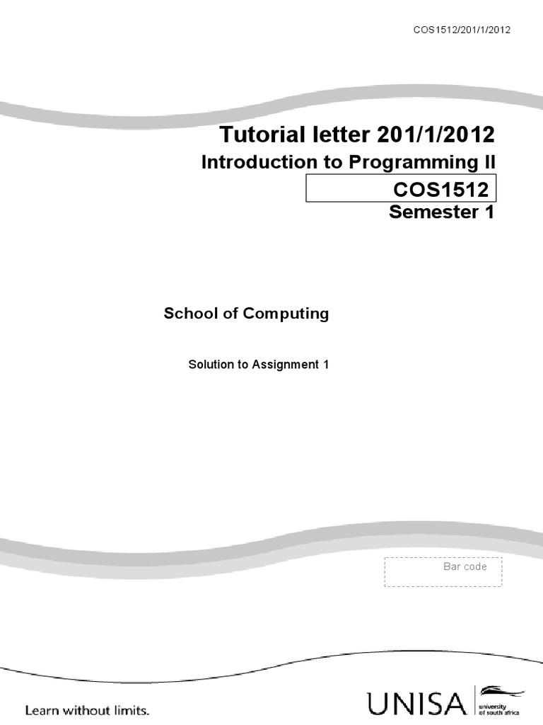 Tutorial Letter 201/1/2012: Introduction To Programming II Semester 1 ...