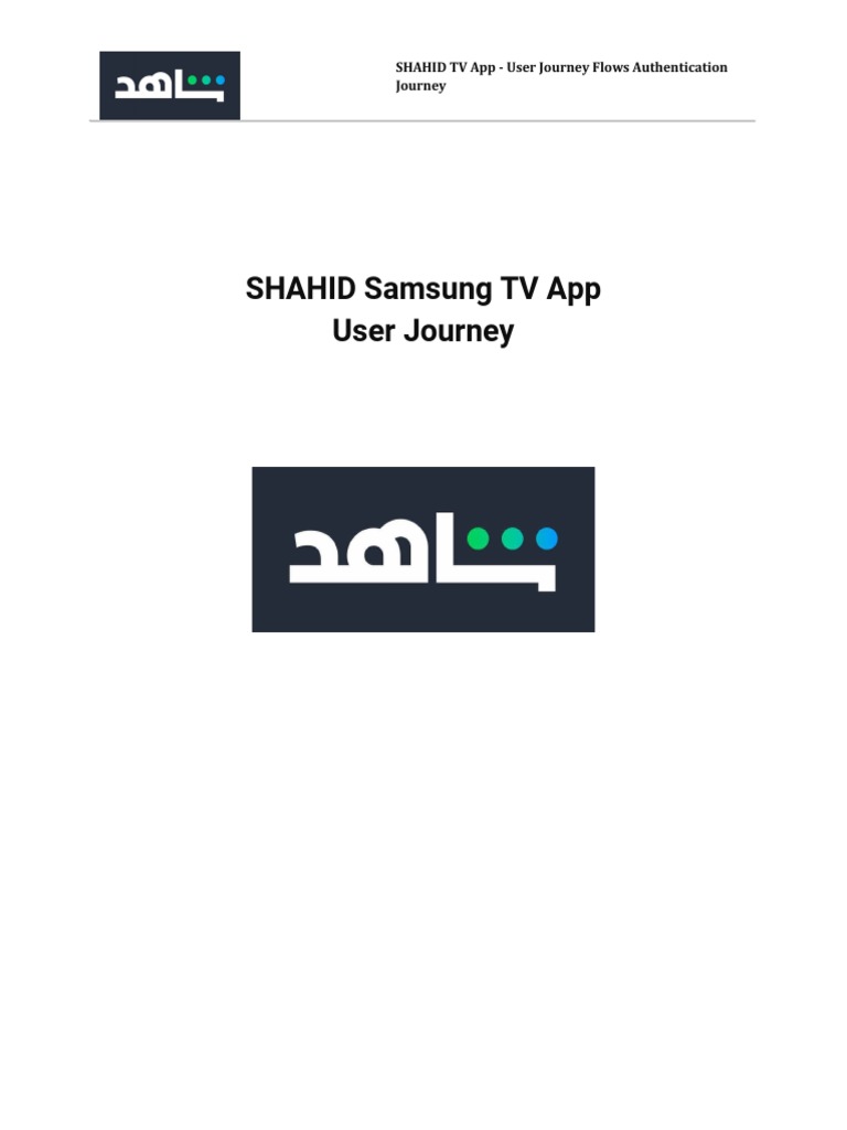 SHAHID TV App - User Journey Flows Authentication Journey | PDF