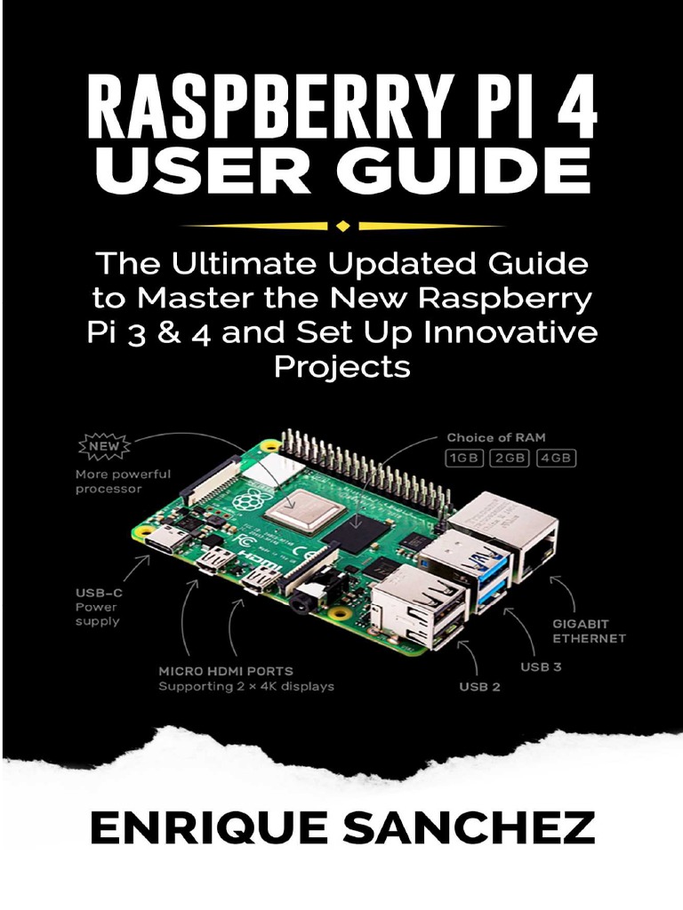 RASPBERRY Pi 4 USER GUIDE - The - ENRIQUE SANCHEZ PDF | PDF | Variable (Computer Science ...
