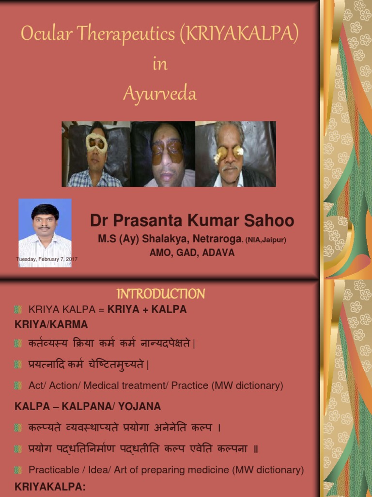 Ocular Therapeutics (KRIYAKALPA) in Ayurveda: DR Prasanta Kumar Sahoo ...