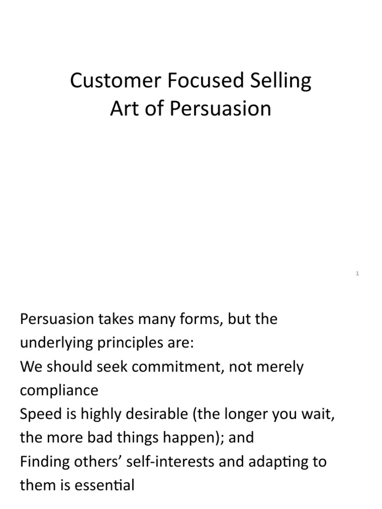 6 - Customer Focused Selling Art of Persuasion | PDF | Persuasion ...