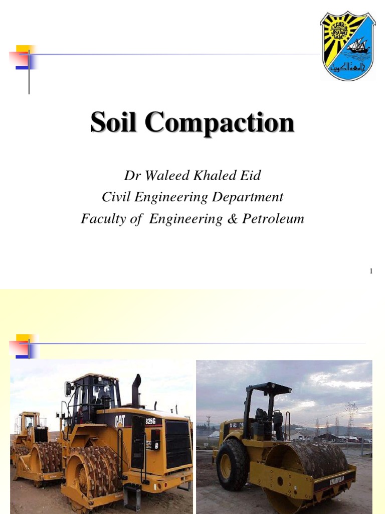 Soil Compaction: DR Waleed Khaled Eid Civil Engineering Department ...