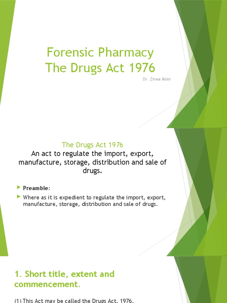 Forensic Pharmacy The Drugs Act 1976: Dr. Zirwa Asim | PDF | Federal ...