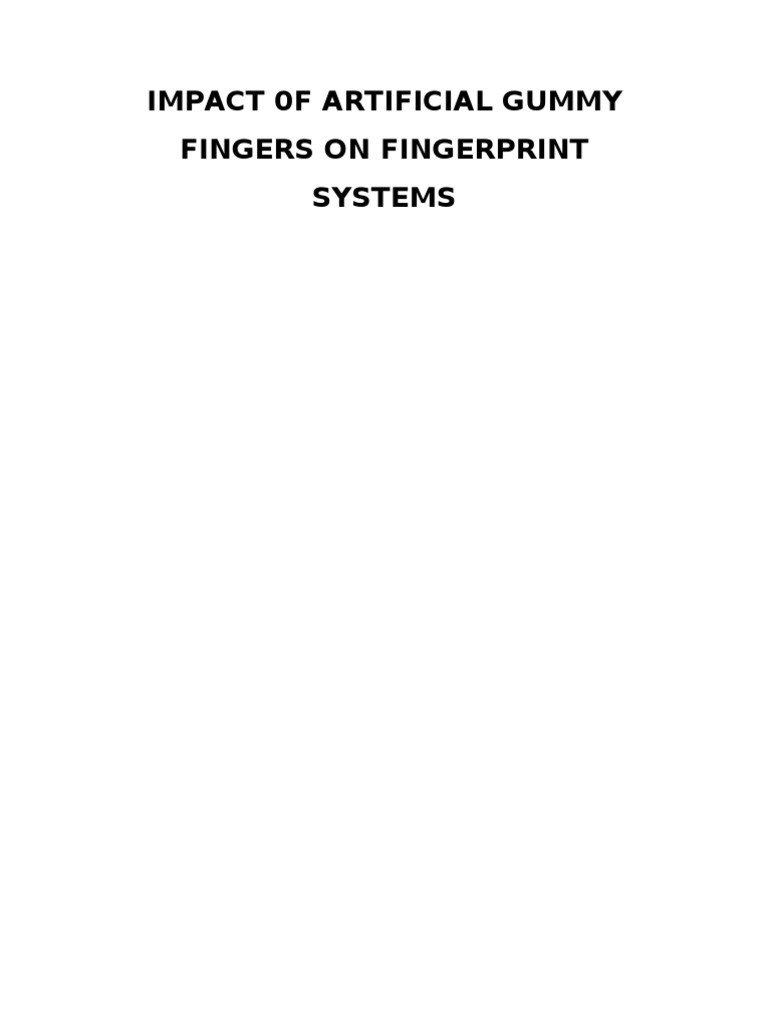 Impact of Artificial "Gummy Fingers" On Fingerprint System | PDF ...