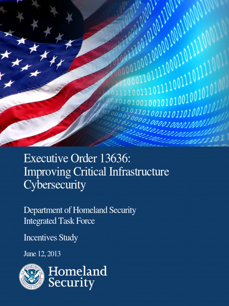 Executive Order 13636: Improving Critical Infrastructure Cybersecurity ...