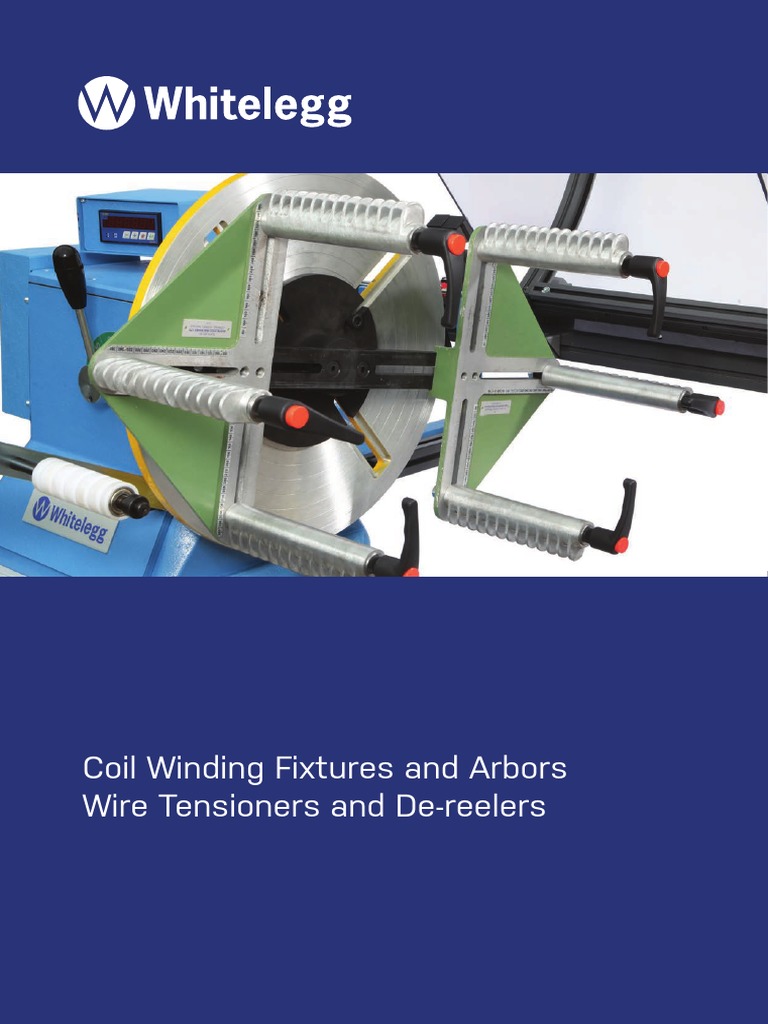 Coil Winding Fixtures and Arbors Wire Tensioners and De-Reelers | PDF ...