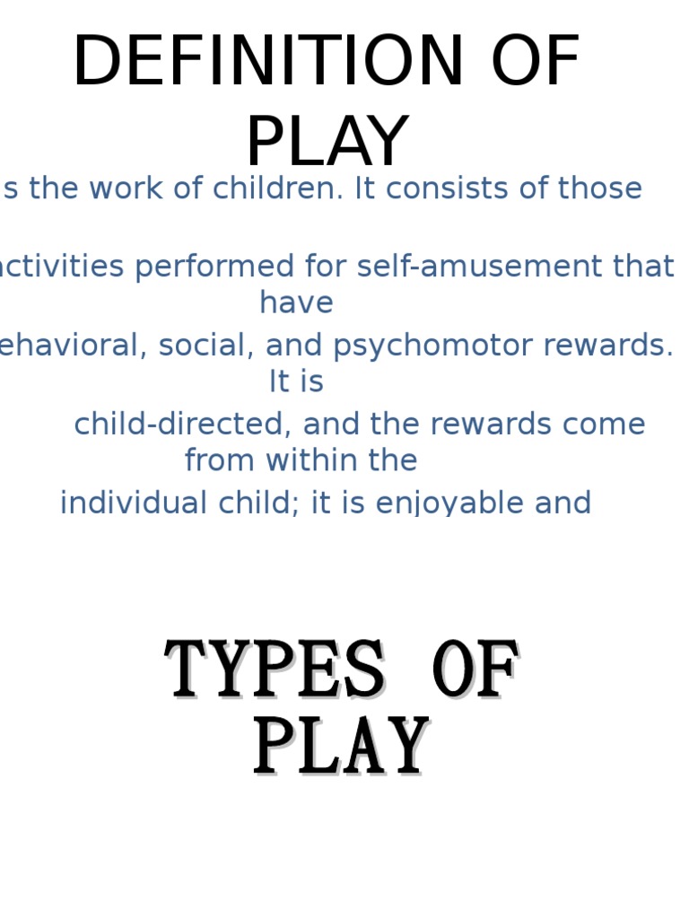 Definition of Play | PDF | Psychological Concepts | Behavior Modification
