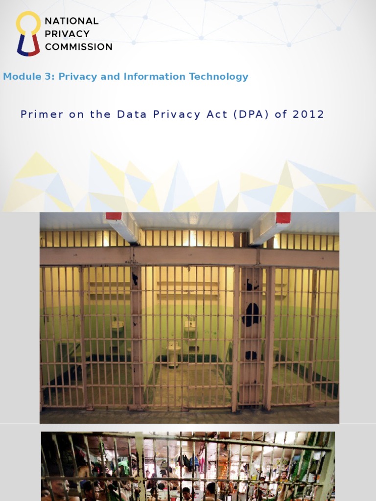 Primer On The Data Privacy Act (DPA) of 2012: Module 3: Privacy and ...