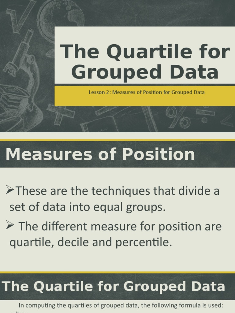 The Quartile For Grouped Data | PDF | Percentile | Statistical Analysis